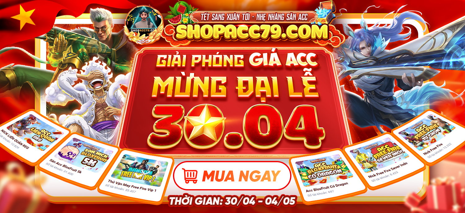 SHOPACC79 - Shop Acc Game Uy Tín, Giá Rẻ, Chất Lượng Hàng Đầu